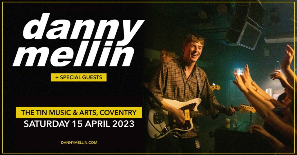 Danny Mellin + special guests – The Tin Music and Arts