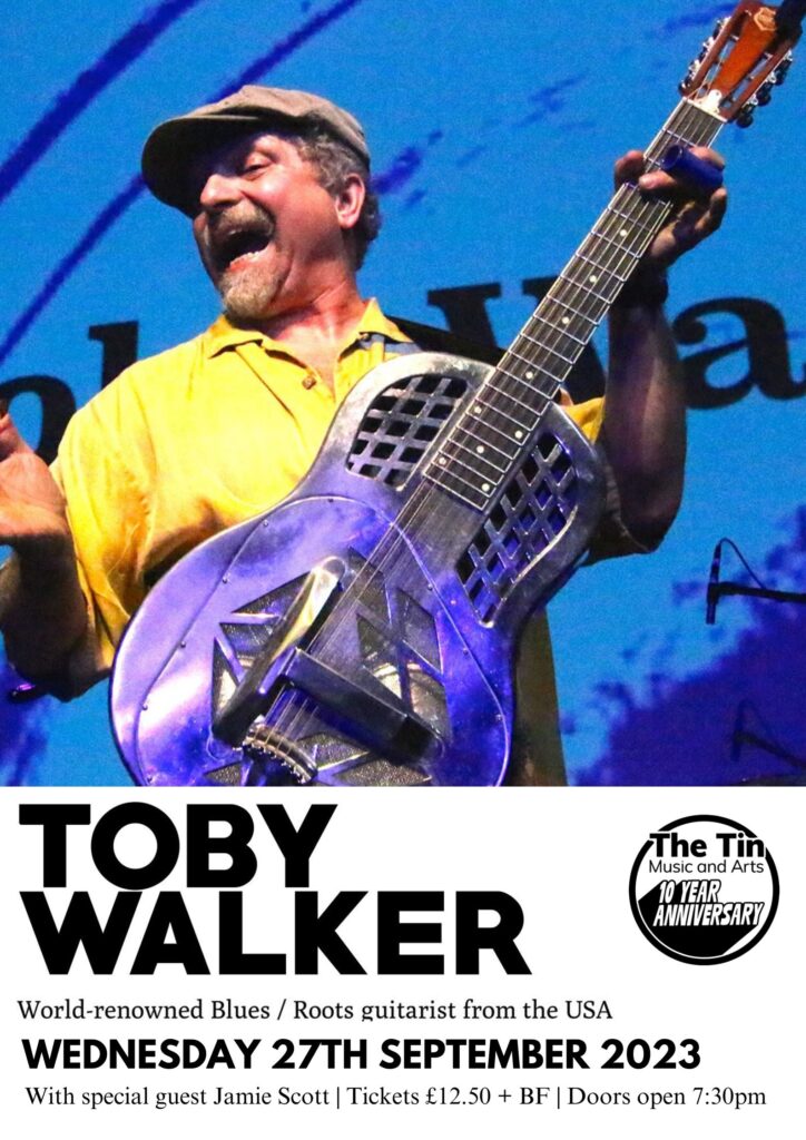 Toby Walker + Jamie Scott – The Tin Music and Arts