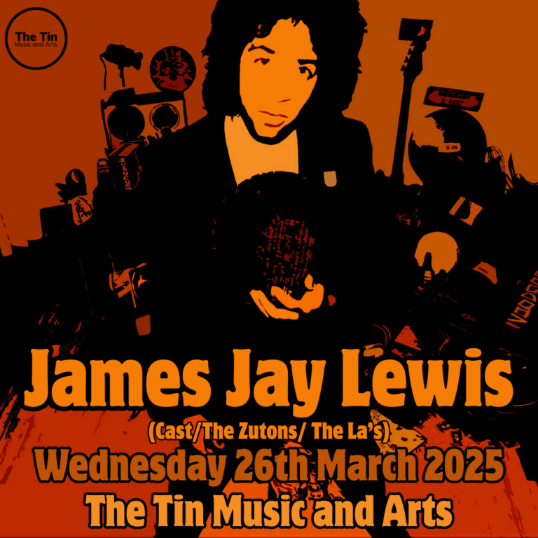 POSTPONED James “Jay” Lewis (Cast / The Zutons) – The Tin Music and Arts